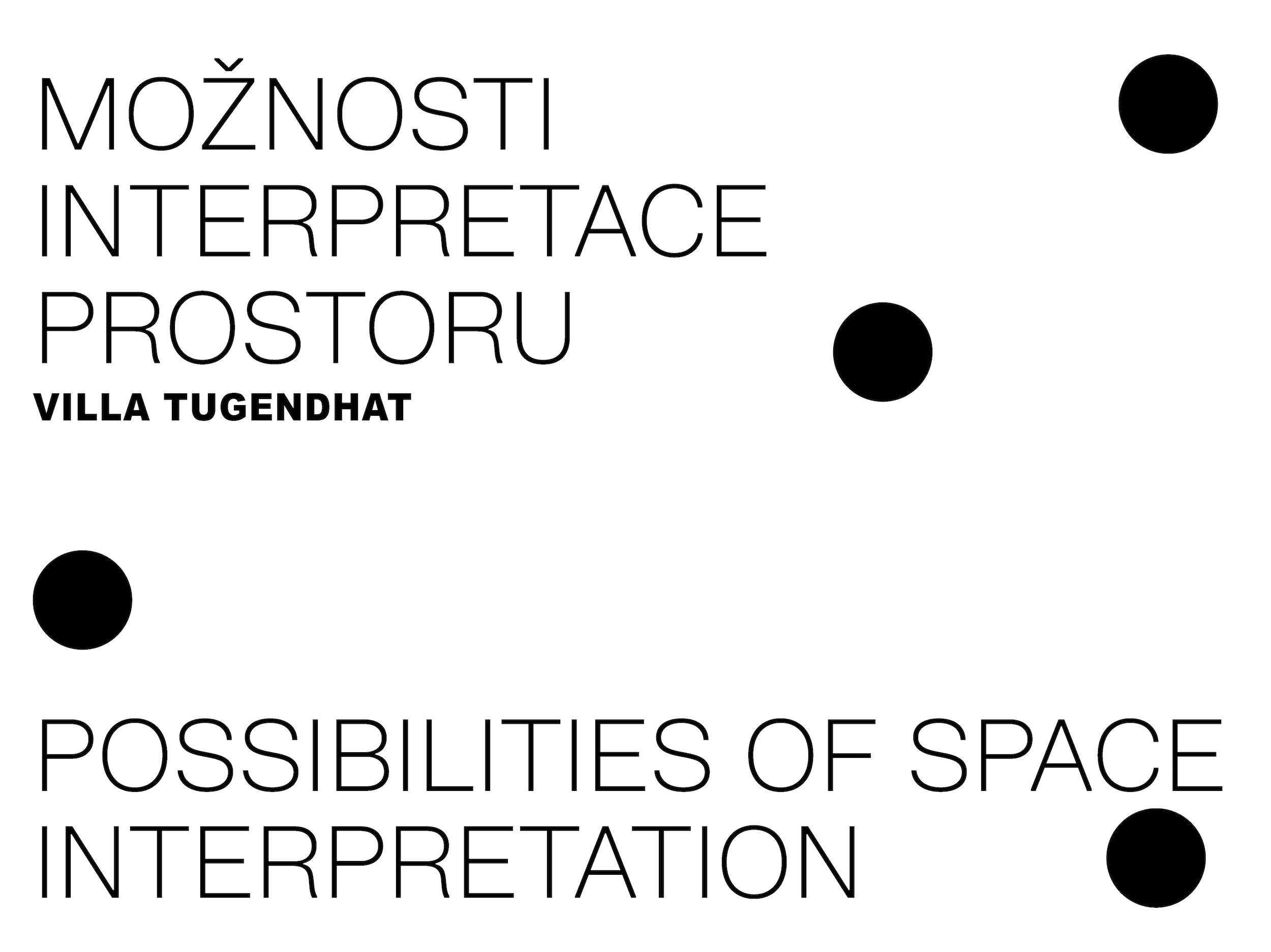POSSIBILITIES OF SPACE INTERPRETATION - Vila Tugendhat